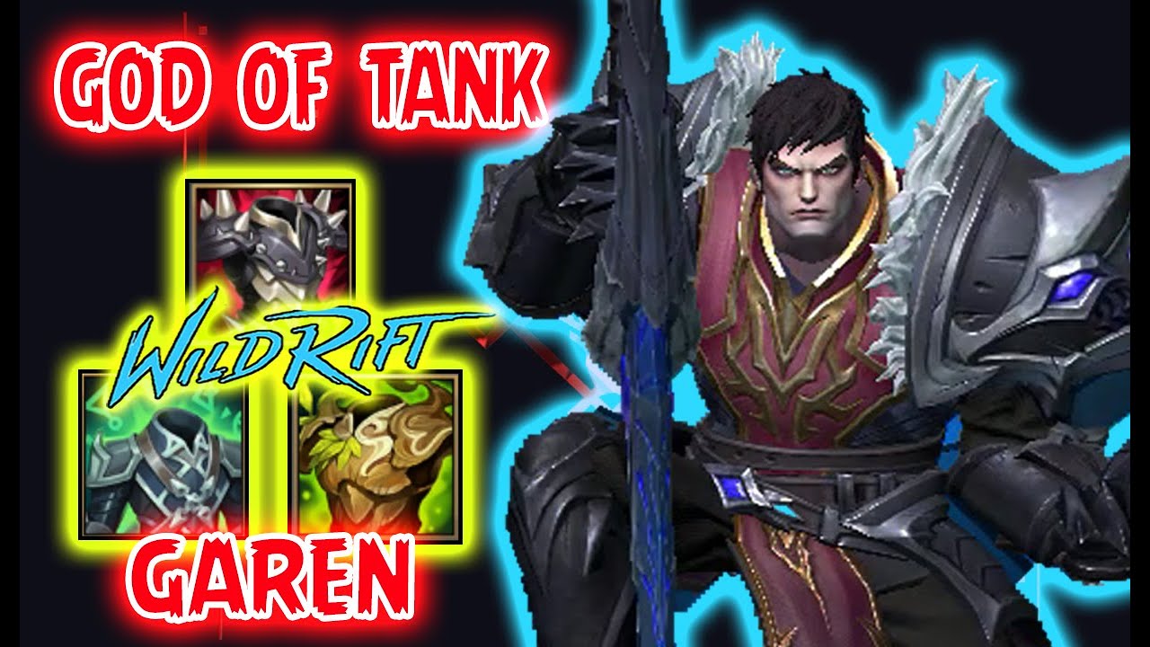 GAREN NEW PATCH GOD OF TANK | GAREN WILD RIFT BUILD FULL TANK | GAREN ...