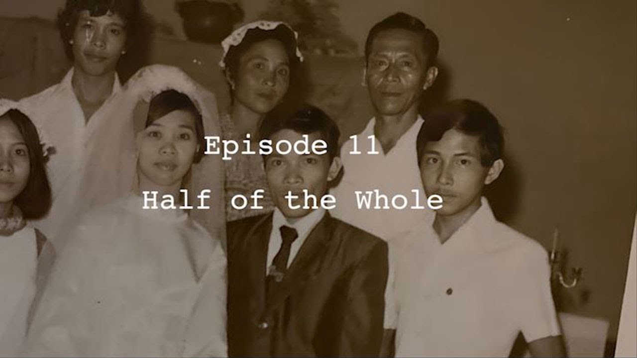 Episode 11: Half of the Whole | In Loving Memory: The Stories We Carry ...