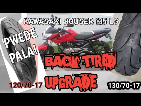 KAWASAKI ROUSER 135 LS Tire Upgrade from 120/70-17 to 130/70-17 - YouTube