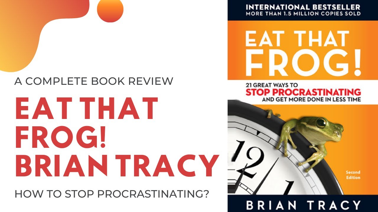 Eat That Frog | Brian Tracy | Book Review | theusualpoet - YouTube