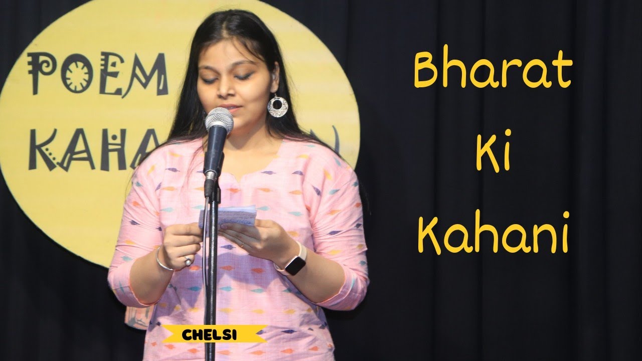 Bharat Ki Kahani || Chelsi || Poem & Kahaniyan || Open Mic Delhi ...