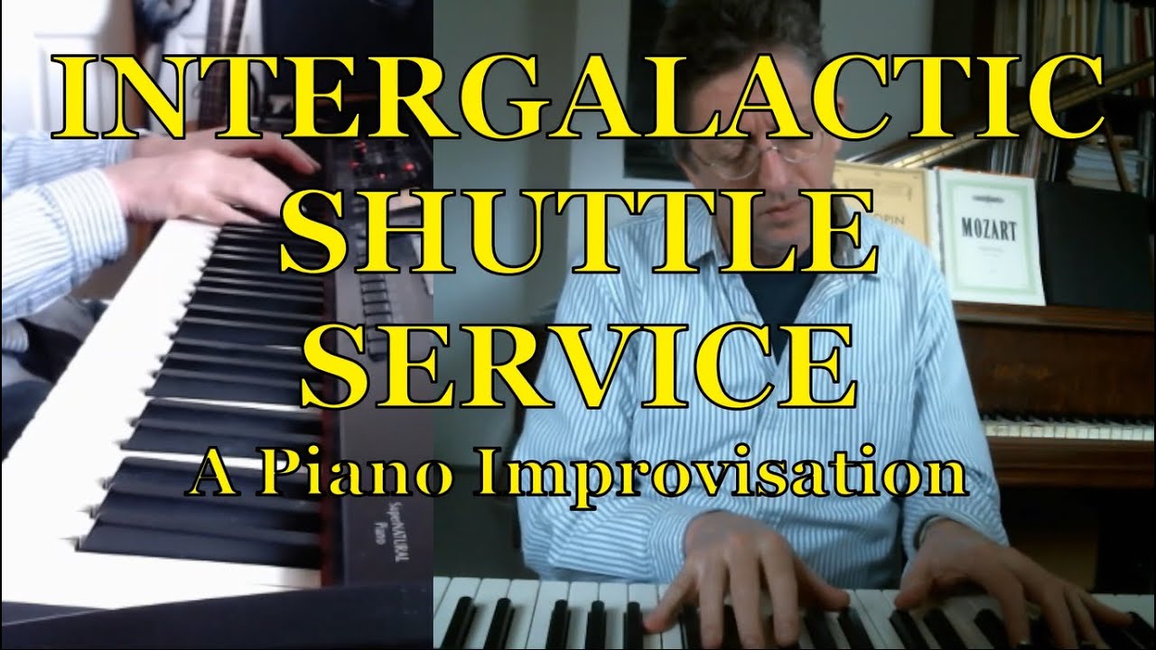 Intergalactic Shuttle Service - A Piano Improvisation - YouTube