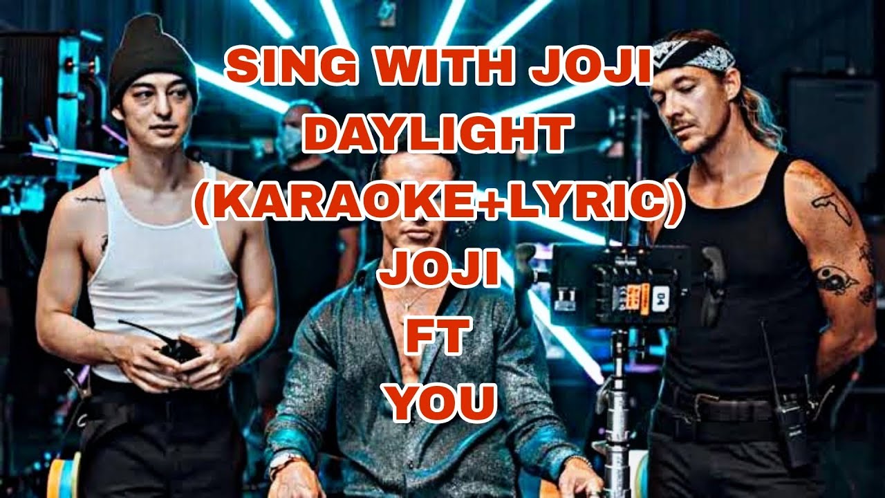 (Duet with joji)Sing with Joji / Daylight /karaoke+lyric (Sing with joji) - YouTube