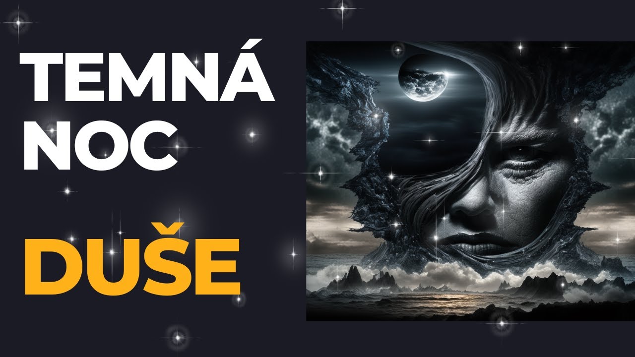 Temná noc duše | Cesta k duchovnímu znovuzrození - YouTube