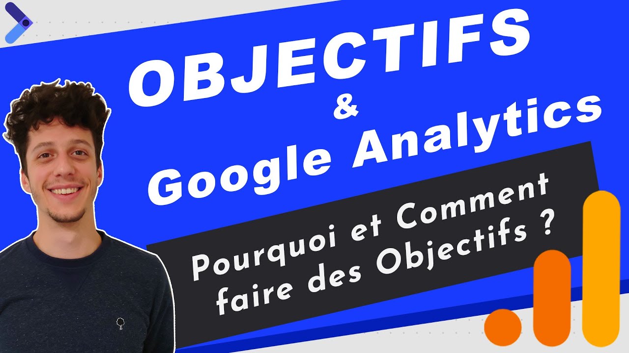 Comment faire des objectifs sur Analytics ? - YouTube