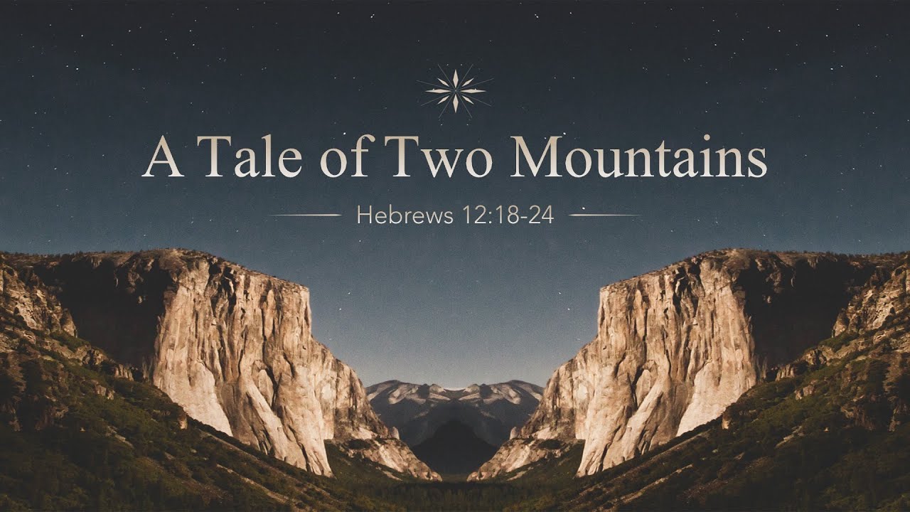 "A Tale of Two Mountains" - Mike Stone, Senior Pastor - YouTube