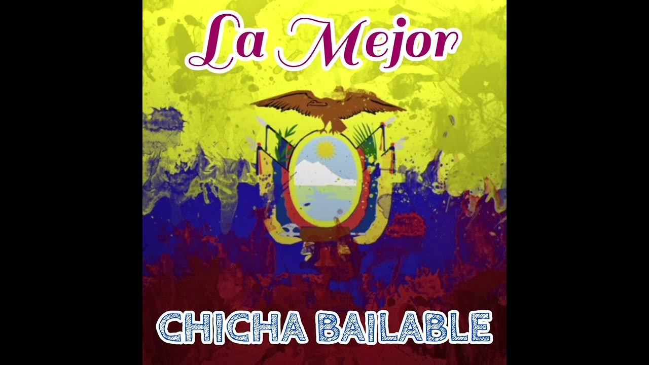 LA MEJOR CHICHA BAILABLE MIX - YouTube