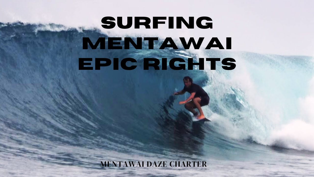 SURFING MENTAWAI EPIC RIGHTS - YouTube
