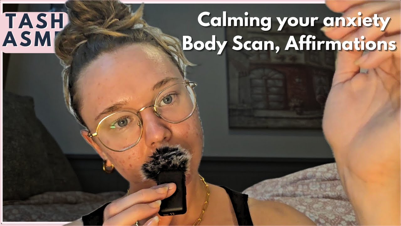 ASMR For Anxiety (Body Scan, Affirmations, Negative Energy Plucking ...
