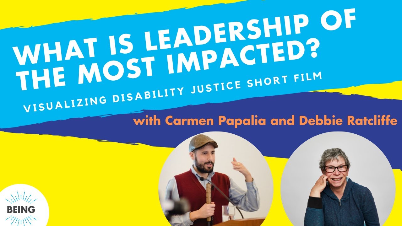 What is Leadership of the Most Impacted? With Carmen Papalia & Debbie ...
