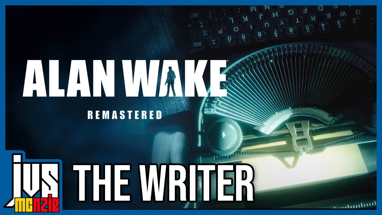 ALAN WAKE REMASTERED - THE WRITER - YouTube