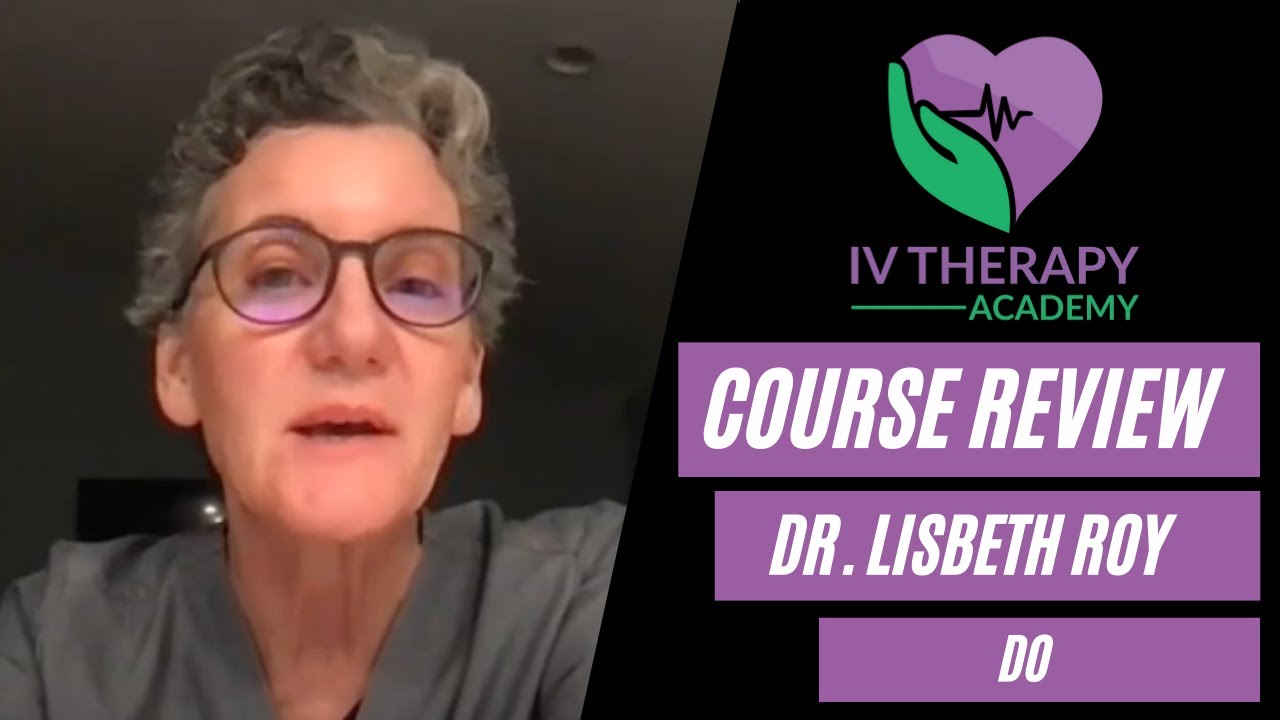 IV Therapy Academy Course Review - Lisbeth Roy, DO - YouTube