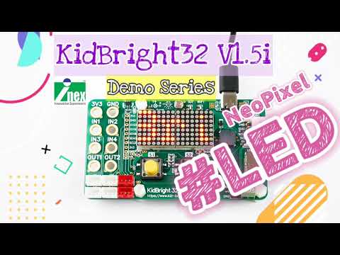 KidBright 1.5i with Neopixel LED and compatible demonstration - YouTube