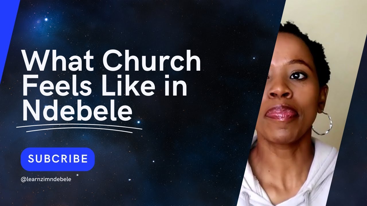 16 Ndebele Phrases You Can Use at Church - YouTube