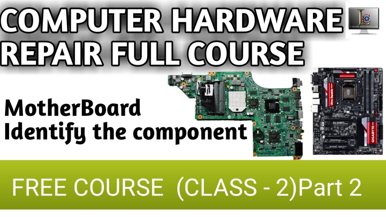 Class 2 (part 2) || Desktop Laptop Motherboards || Identify The ...