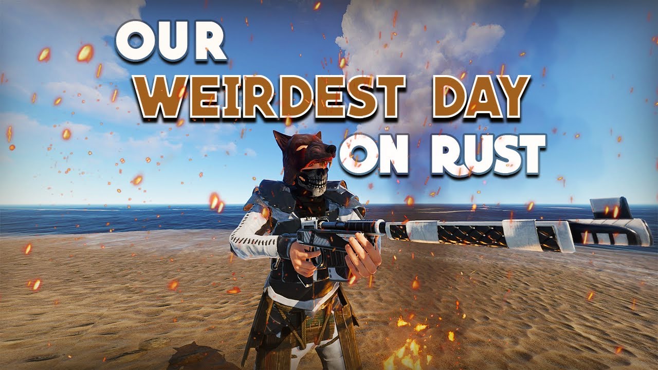 OUR WEIRDEST DAY ON RUST (DUO) - YouTube