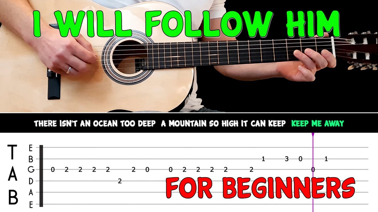 I WILL FOLLOW HIM | Easy guitar melody lesson for beginners (with tabs ...