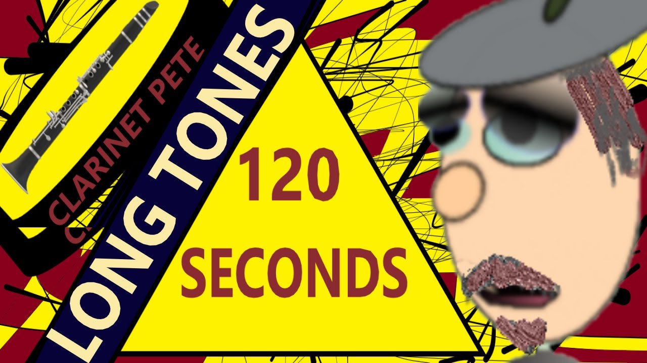 Chromatic Long Tones For Clarinet Pete |120 Seconds Plus - YouTube