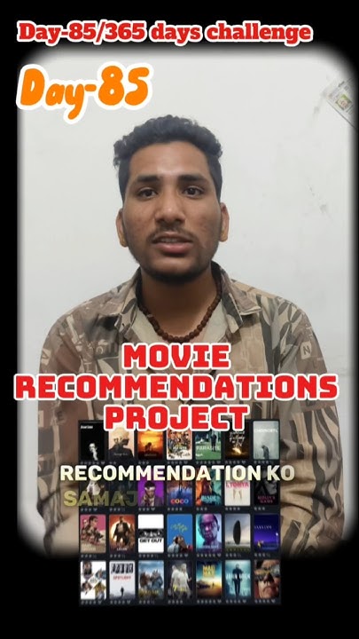 Day-85 of My 365 days #motivation #shortvide #machinelearning #python #project #movie # ...