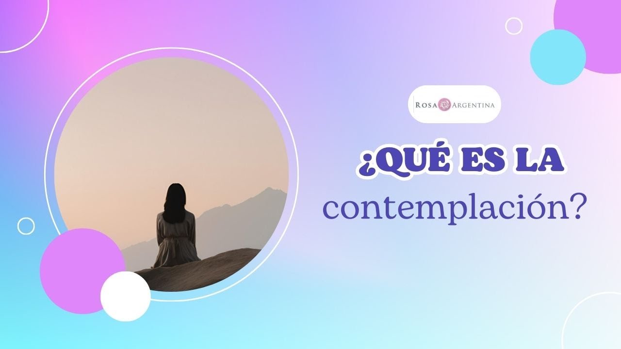 ¿Qué es la contemplación? - YouTube