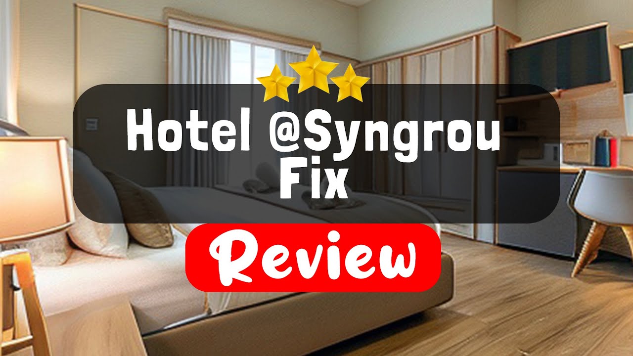 Hotel @Syngrou Fix Athens Review - Should You Stay At This Hotel? - YouTube