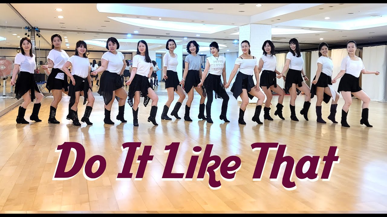 DO IT LIKE THAT - LINEDANCE (Laura Bartolomei (FR) & Sobrielo Philip ...