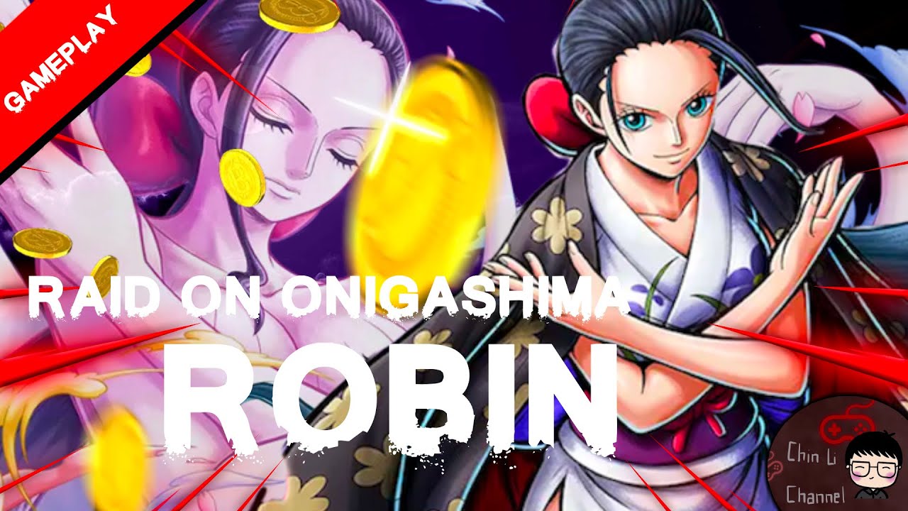 Raid on Onigashima Robin (โรบิ้น บุกถล่ม) - ตบหน้าสั่น! | GAMEPLAY ...