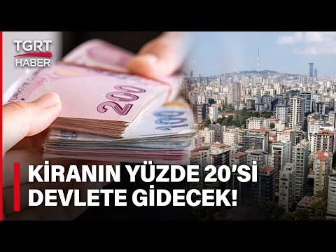 Vergide Yeni Dönem Başlıyor! Kirayı Elden Alana Da Verene De Ceza Kesilecek! - TGRT Haber
