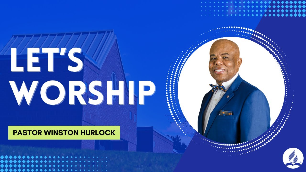 Let's Worship | Pastor Winston Hurlock | February 10, 2024 - YouTube
