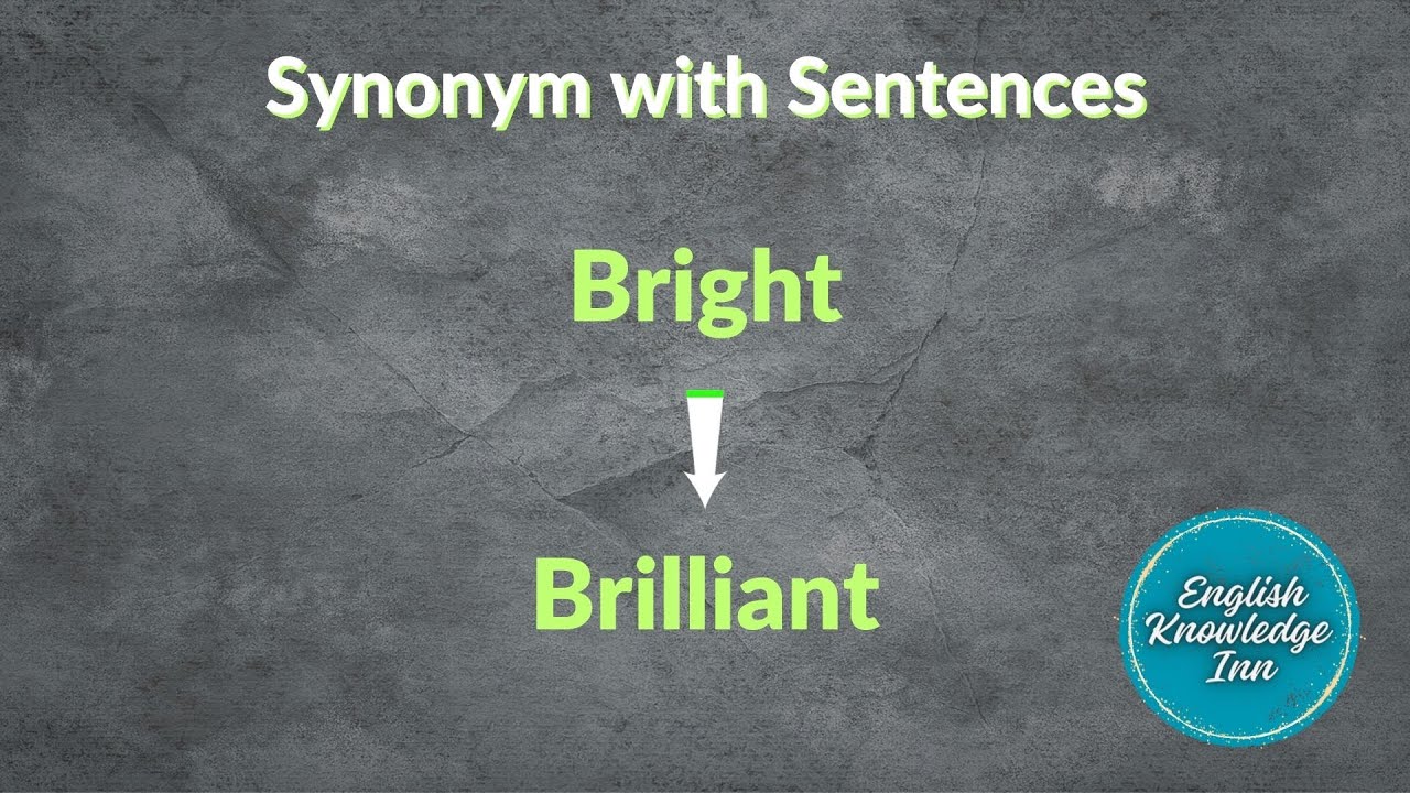 Synonyms of bright | Words synonyms and sentences | Use to synonym ...