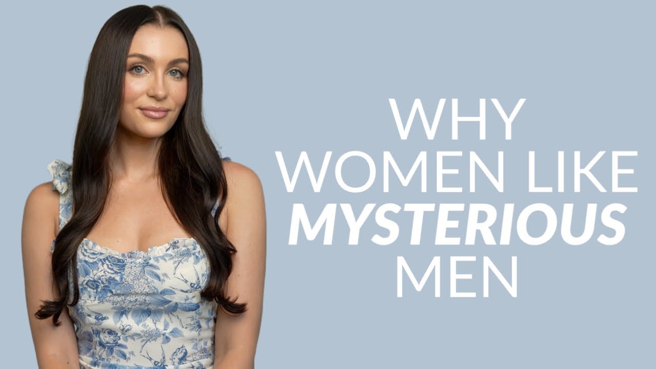 4 Reasons Why Women Like Mysterious Men - YouTube