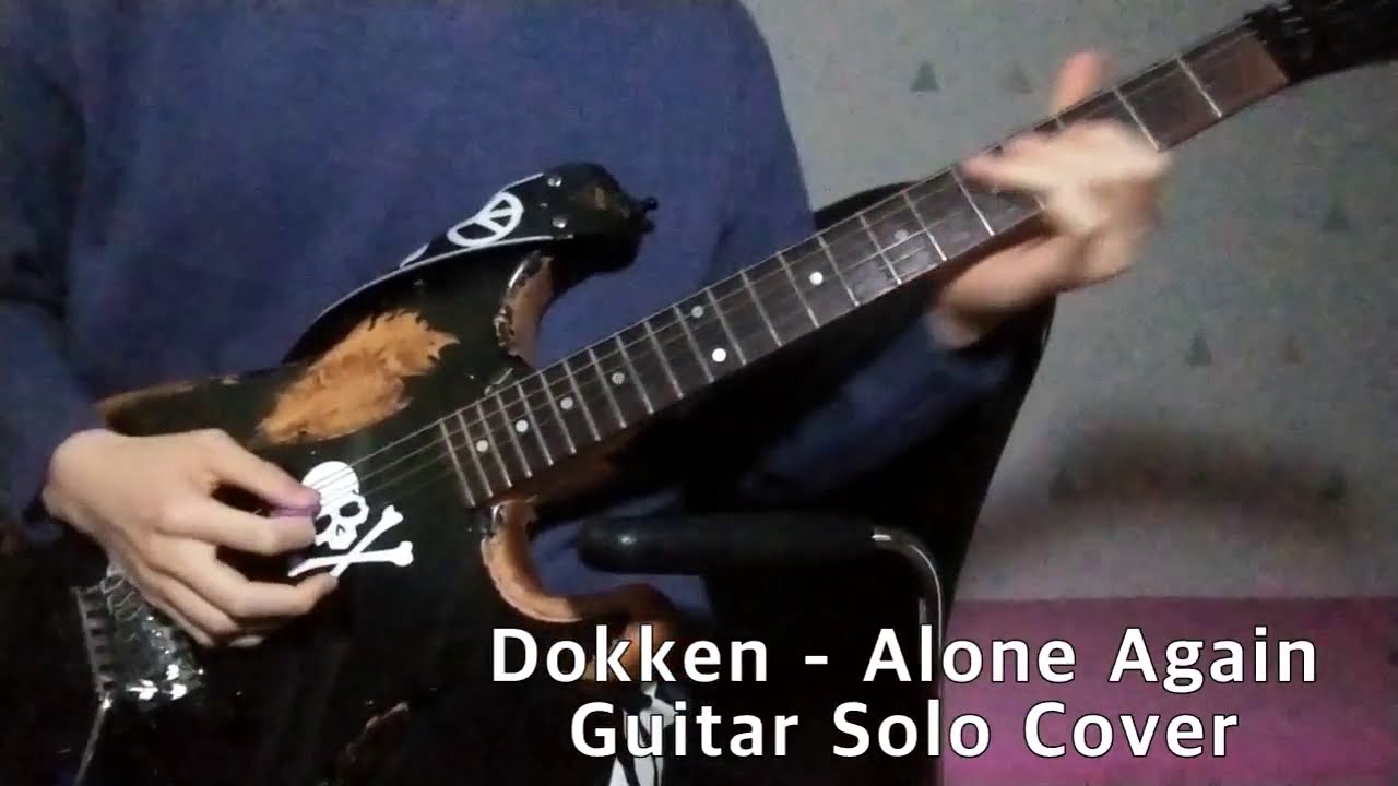 Dokken - Alone Again (Guitar solo cover) - YouTube