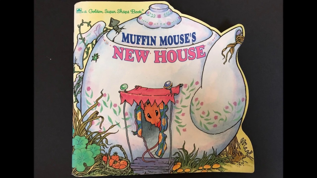 Muffin Mouse's New House - kid's book read aloud - YouTube