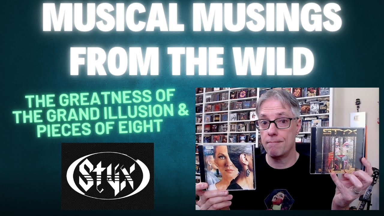 Musical Musings From the Wild: The Greatness of Styx 'The Grand ...