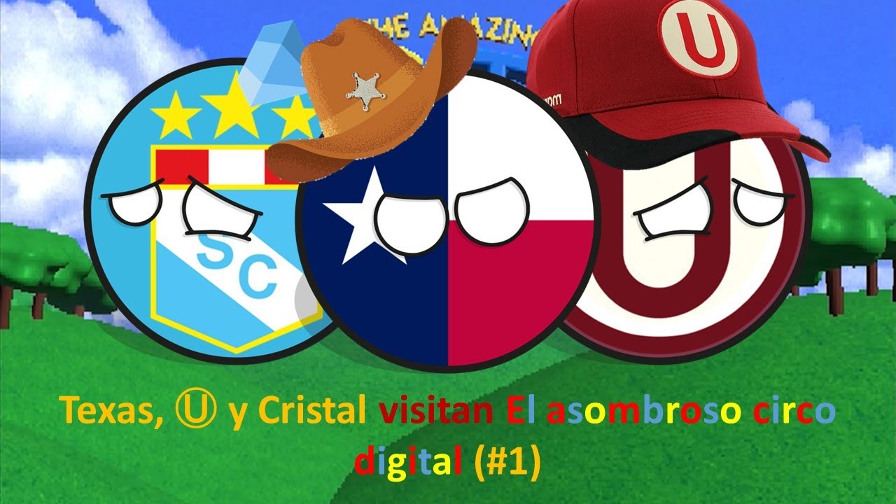Texas, Ⓤ y Cristal visitan El asombroso circo digital / The Amazing ...