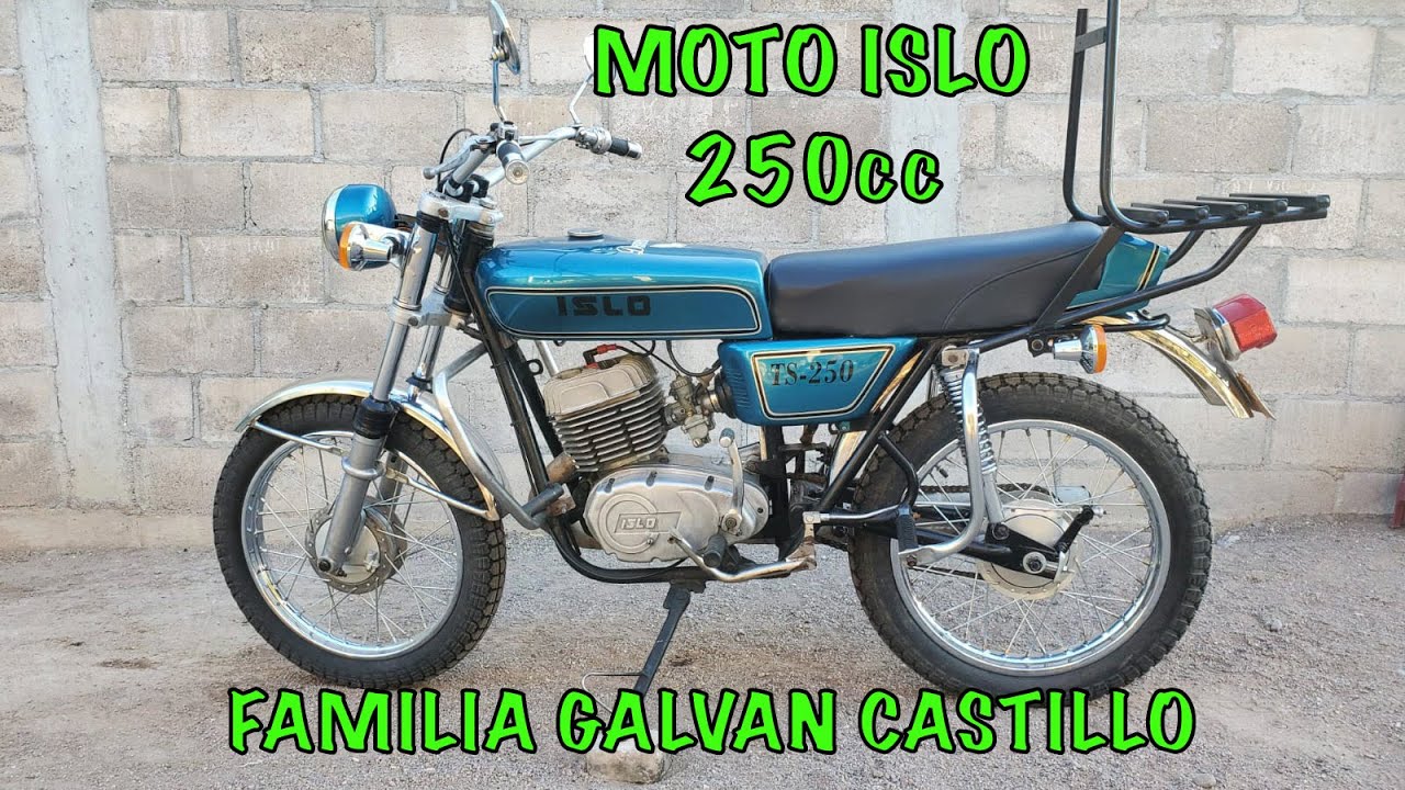 MOTO ISLO 250cc Familia Galvan Castillo - YouTube
