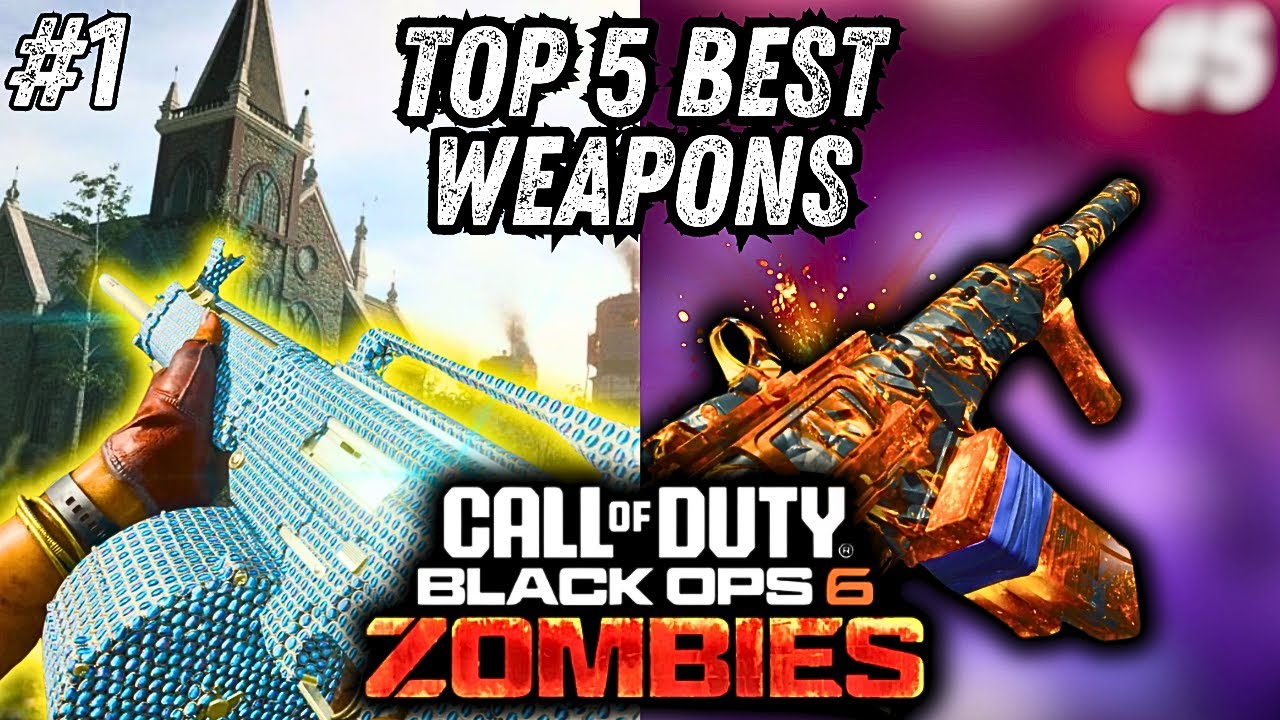 Top 5 Best Weapons in Black Ops 6 Zombies OP Loadouts MUST TRY - YouTube