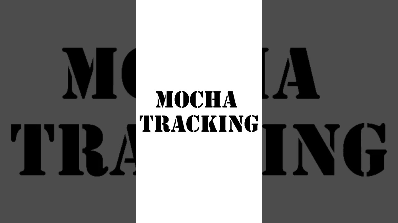 Mocha Tracking - YouTube