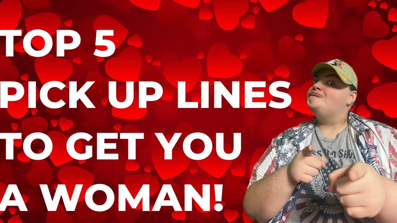 Top 5 pick up lines for men to use - YouTube