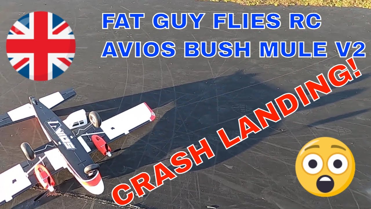 CRASH LANDING ON 2ND FLIGHT OF THE BUSH MULE V2 BY FAT GUY FLIES RC ...