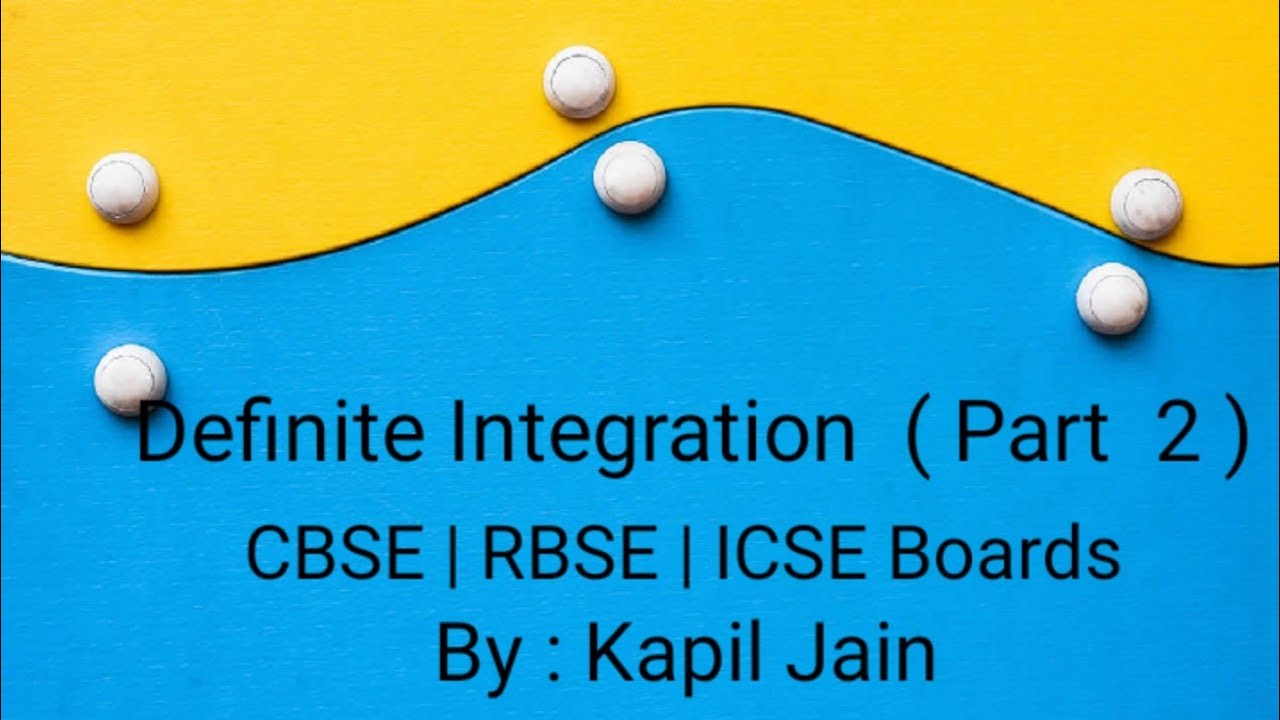 Definite Integration| Part 2 | CBSE | RBSE | ICSE | - YouTube