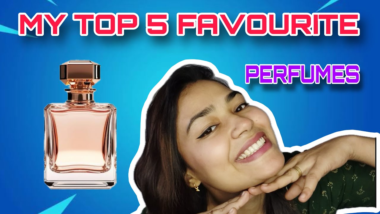 MY PERFUME COLLECTIONS 🤷‍♀️|| TOP 5 BUDGET FRIENDLY PERFUMES ...