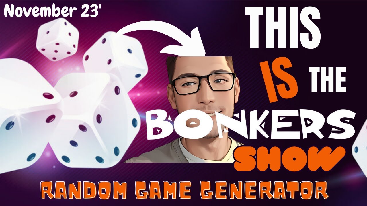 Bonkers Show | Random Game Generator Challenge - YouTube