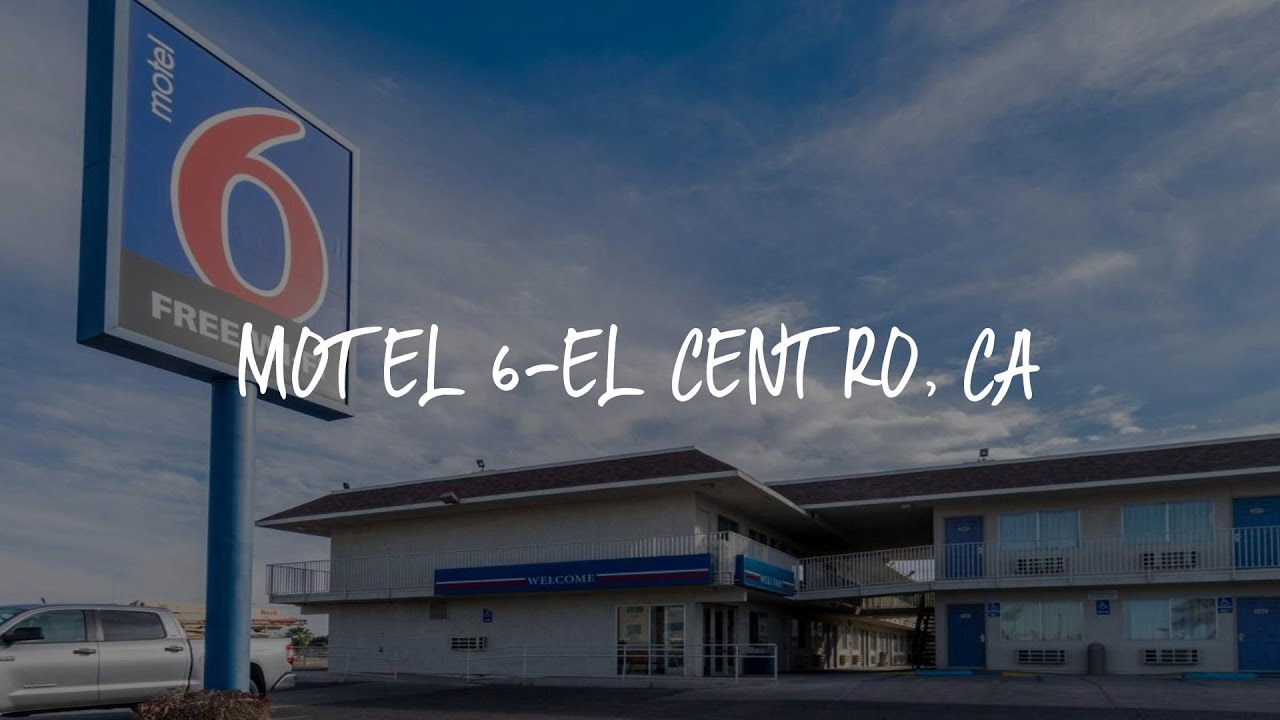 Motel 6-El Centro, CA Review - El Centro , United States of America ...