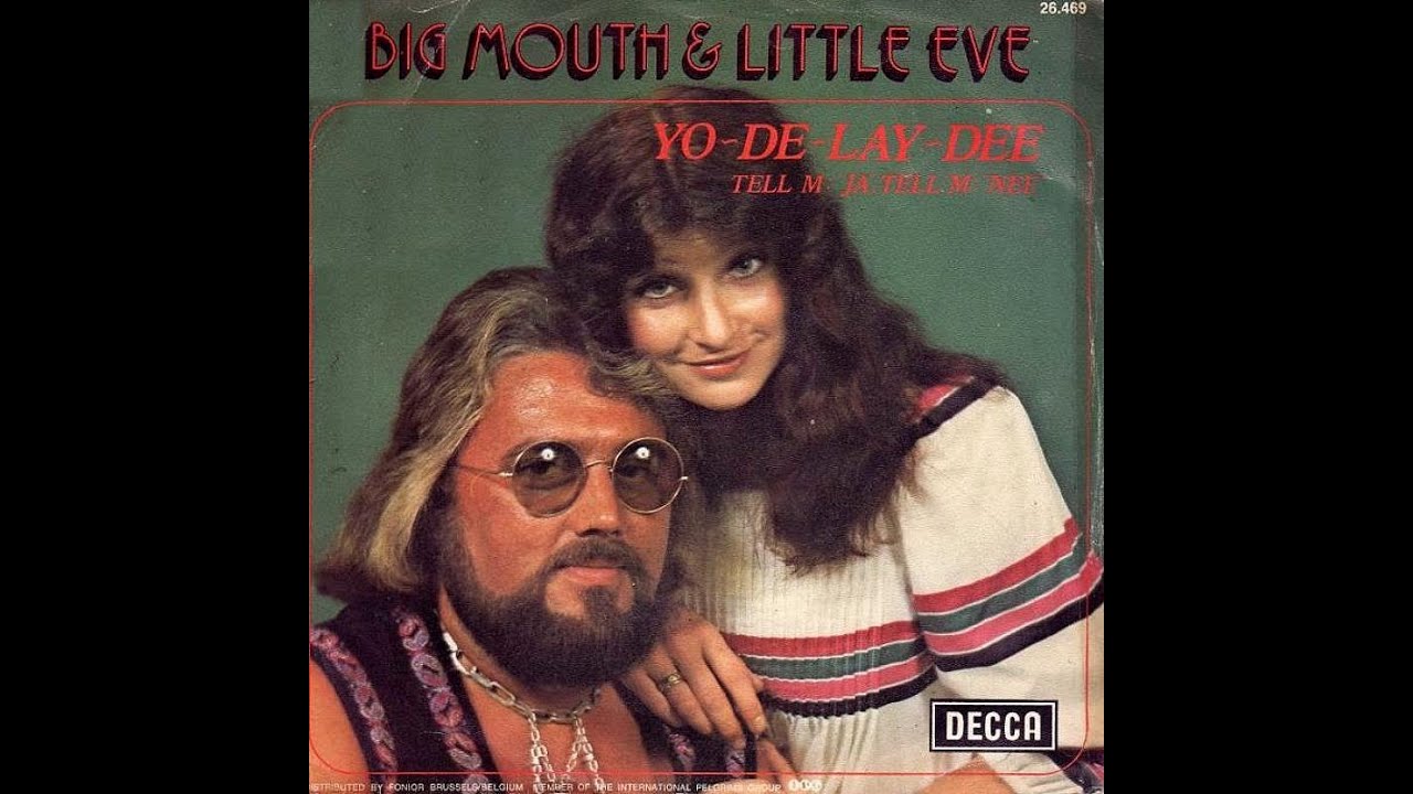 Big Mouth Little Eve - Yo-de-lay-dee (1975) - YouTube