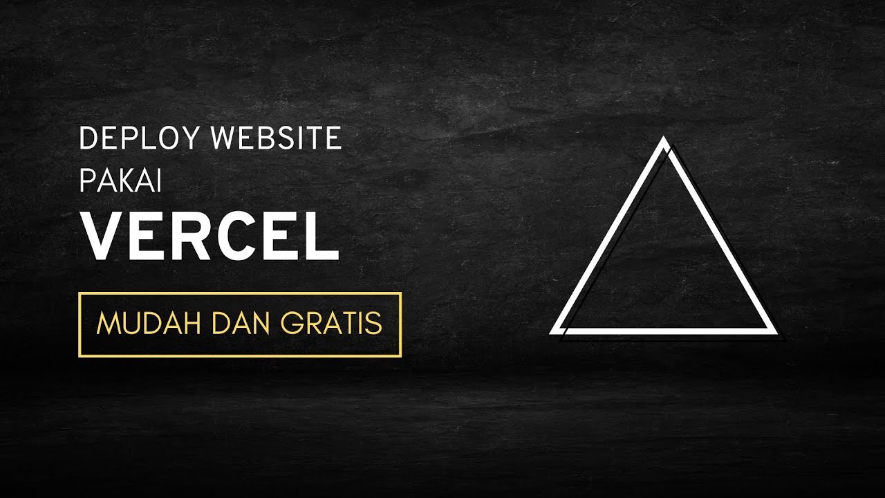 Deploy Website Pakai VERCEL CD/CI jadi Simpel Banget - YouTube