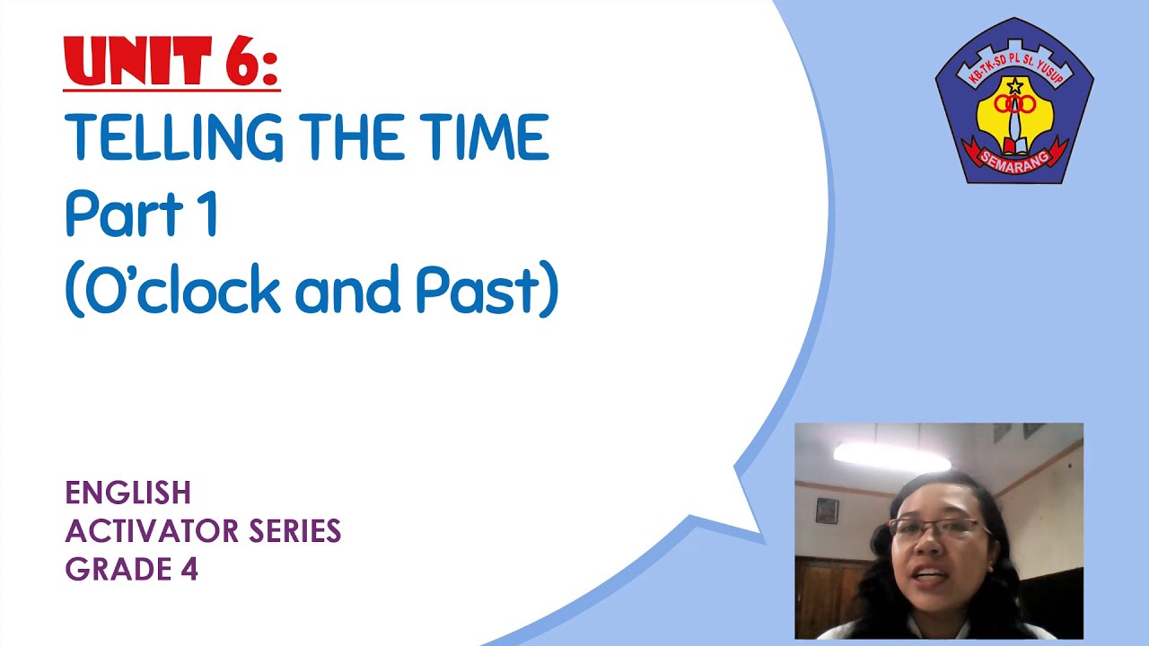 GRADE 4 - UNIT 6 TELLING TIME PART 1(O'CLOCK AND PAST) - YouTube