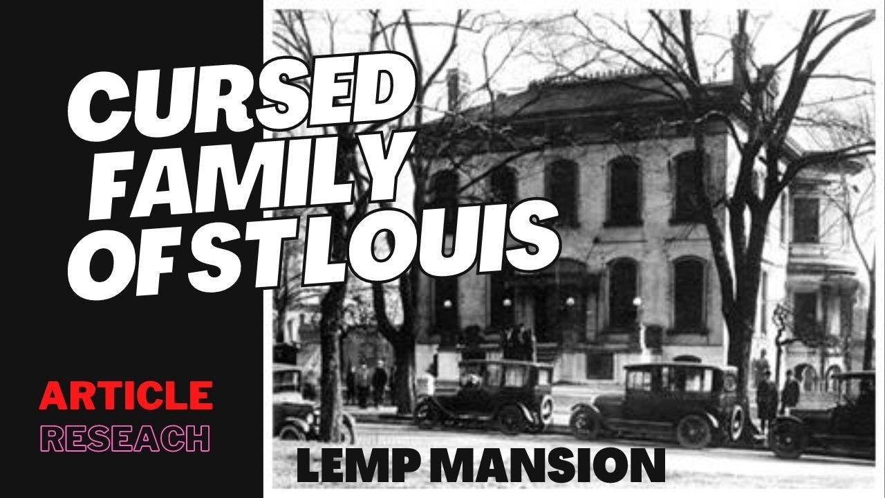 Article Research - Lemp Mansion's Cursed Family of St. Louis - YouTube