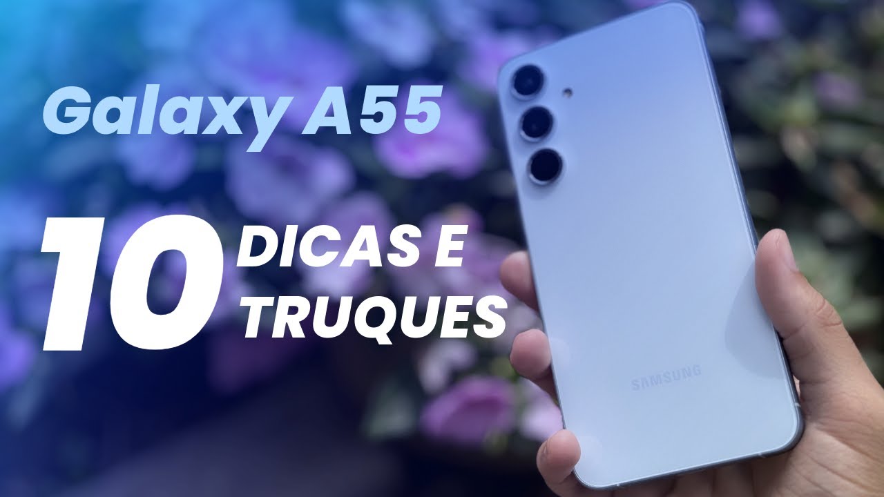 as DICAS ESSENCIAIS e truques pro GALAXY A55 🤩 - YouTube