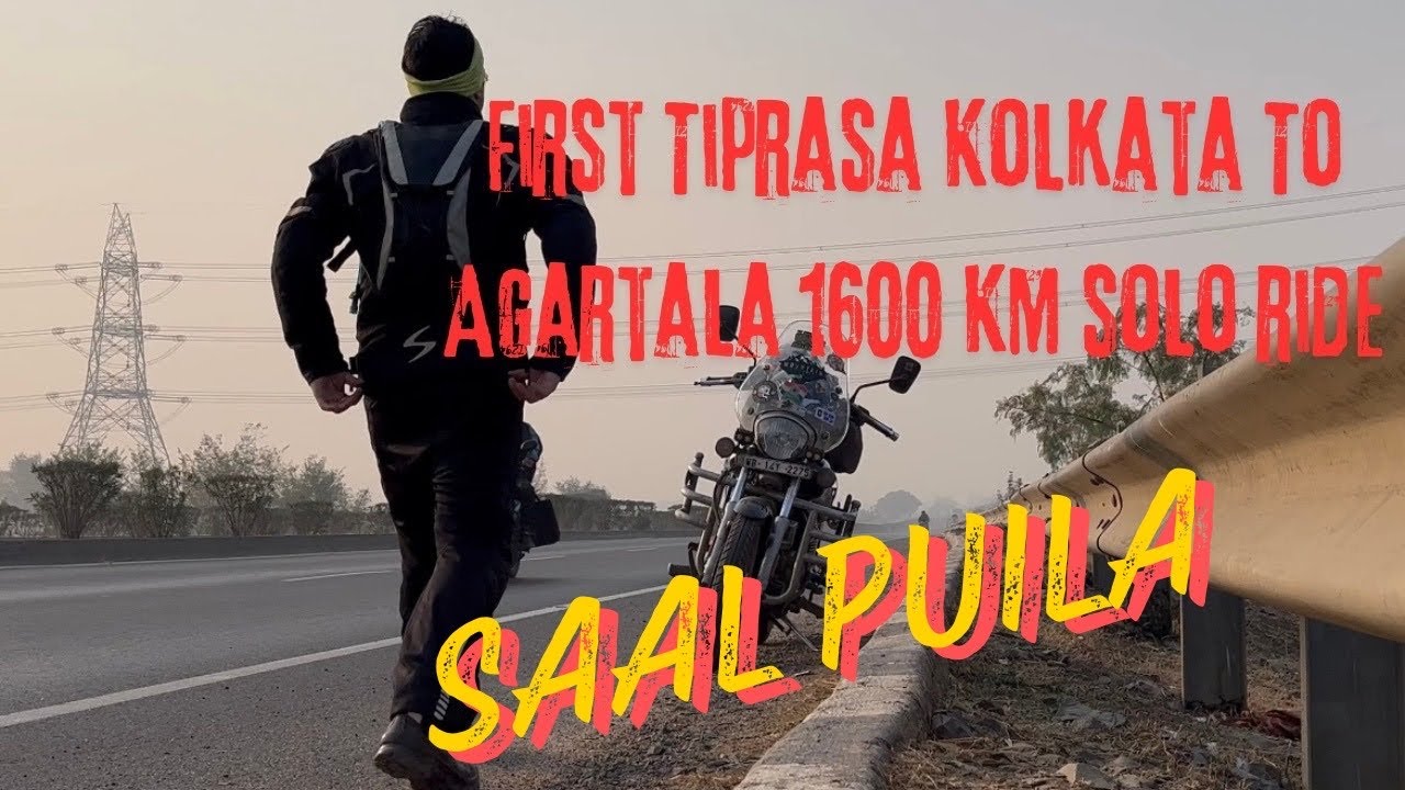 Kolkata Ni Simi Agartala 1600 KM First Tiprasa Solo Ride On motorcycle | Aaj Complete Kokborok ...